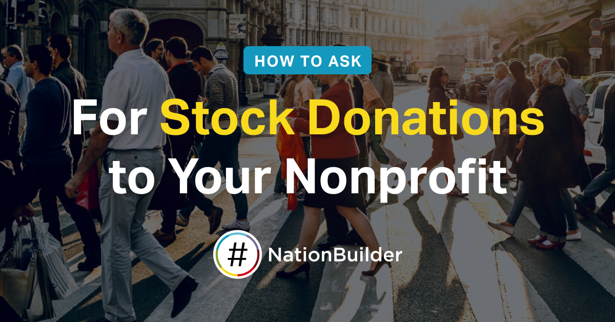 How to Ask for Stock Donations to Your Nonprofit: 5 Steps - NationBuilder