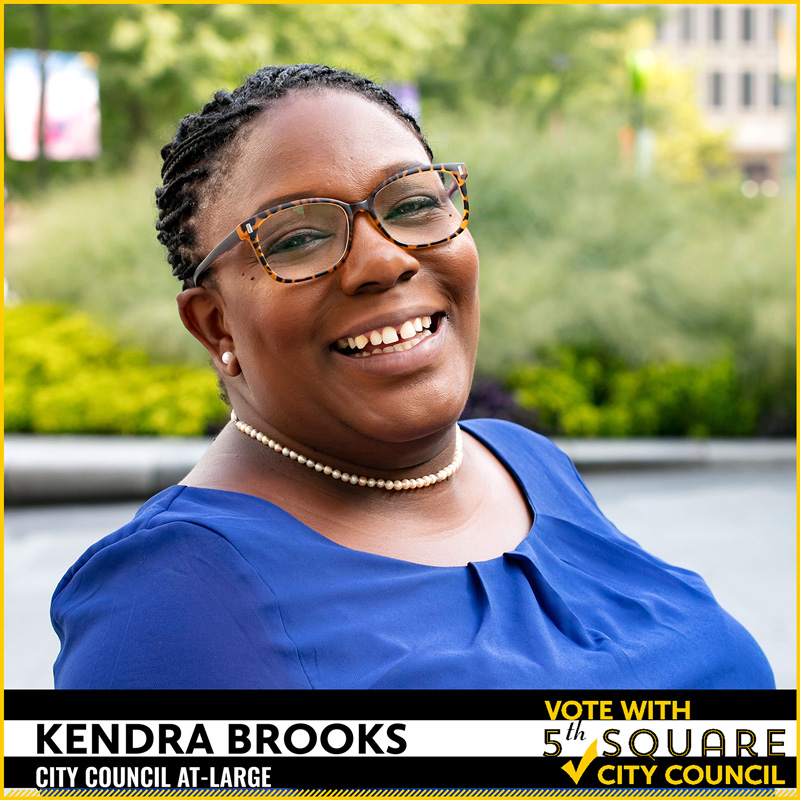 Kendra Brooks Endorsement - 5th Square