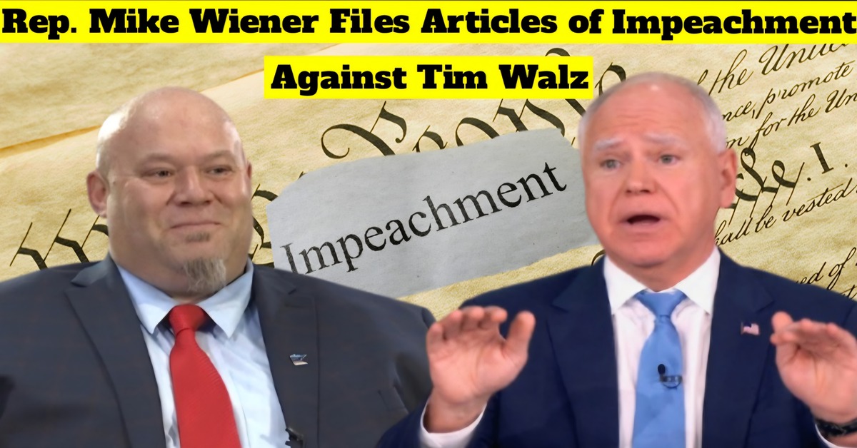 Articles of Impeachment Filed Against Tim Walz by GOP Rep. Mike Wiener ...