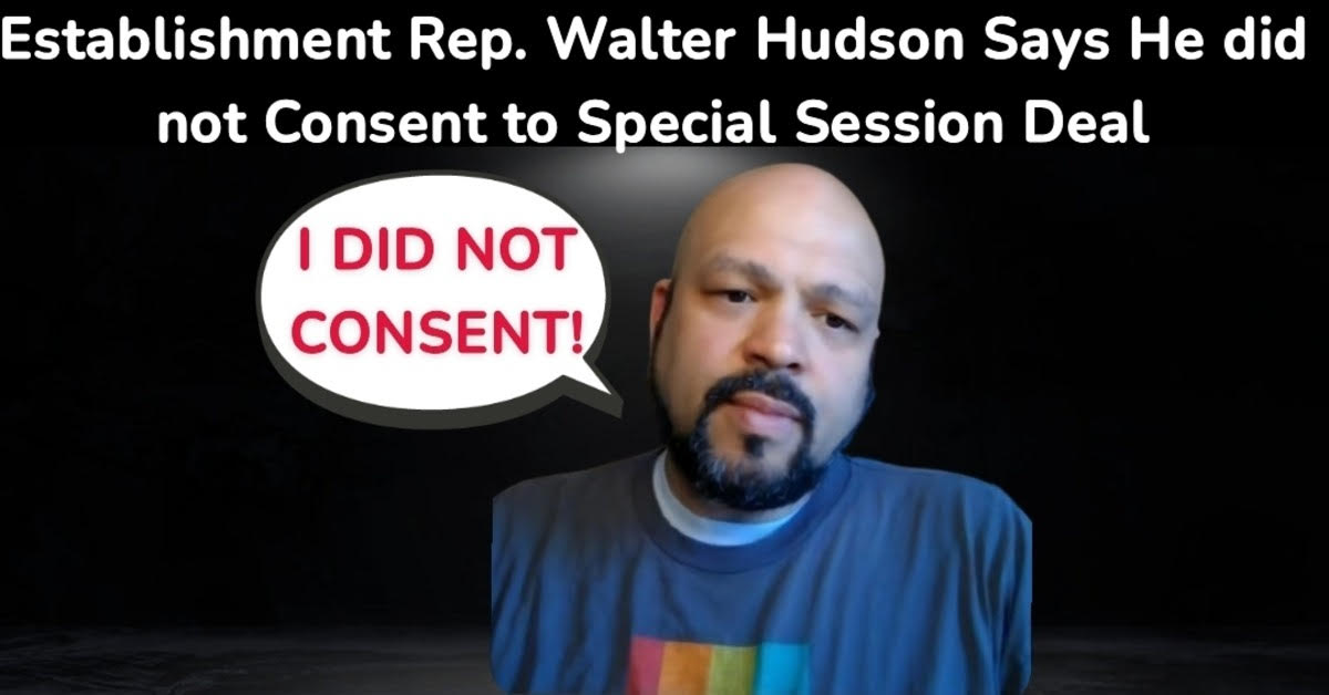 Establishment Rep. Walter Hudson Says He did not Consent to Special ...