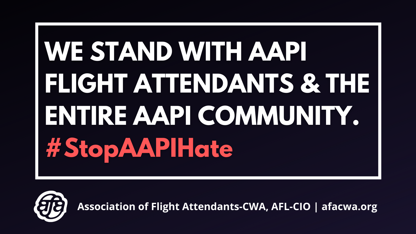 Stop AAPI Hate - Association of Flight Attendants-CWA