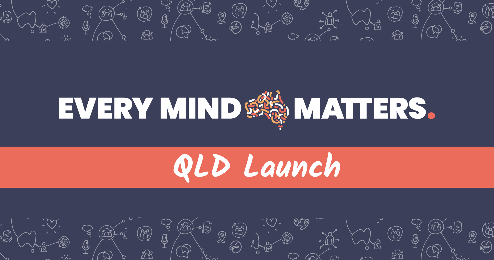 Every Mind Matters - QLD Launch