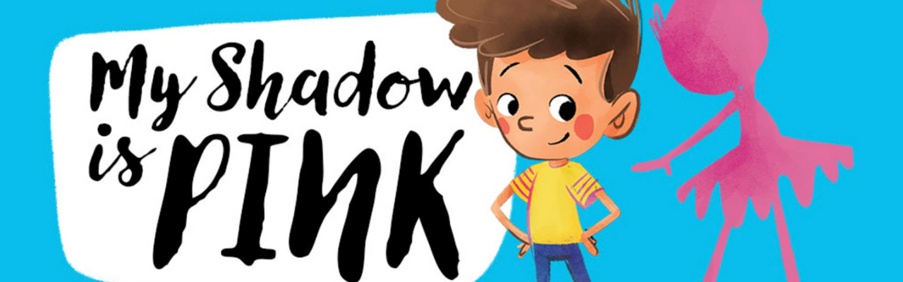My Shadow is Pink breaks gender stereotypes - AMHF - Australian Men's ...