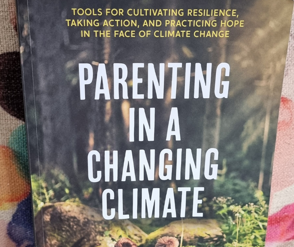 Parenting in a changing climate book review - Parents for Climate