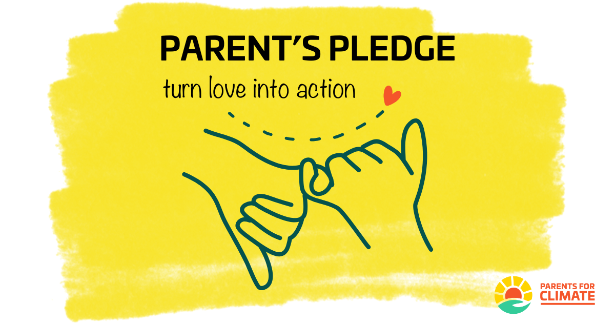 Pledge to use your voice - Parents for Climate