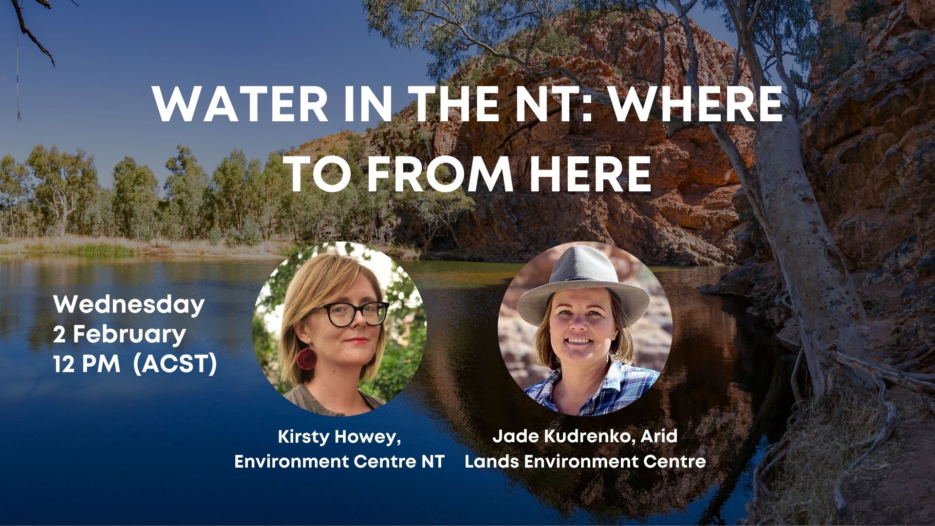 Water in the NT: where to from here - Arid Lands Environment Centre