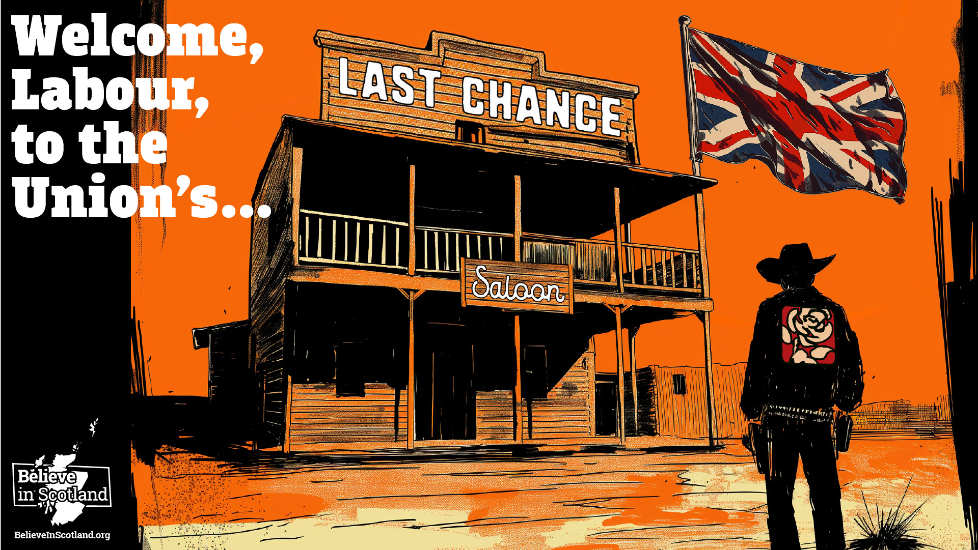 Labour are Celebrating the UK’s Last Chance Saloon - Believe in Scotland