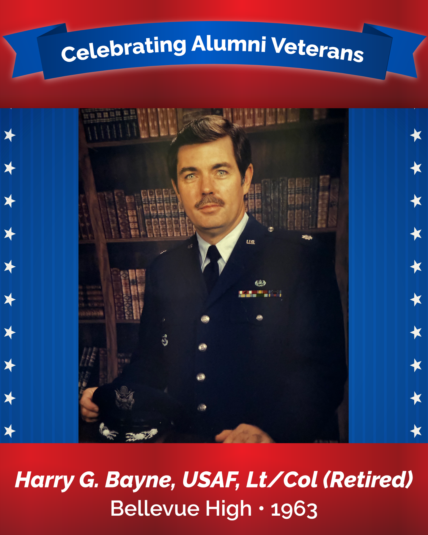 Harry G. Bayne, USAF, Lt/Col (Retired): Bellevue High, Class of 1963 ...
