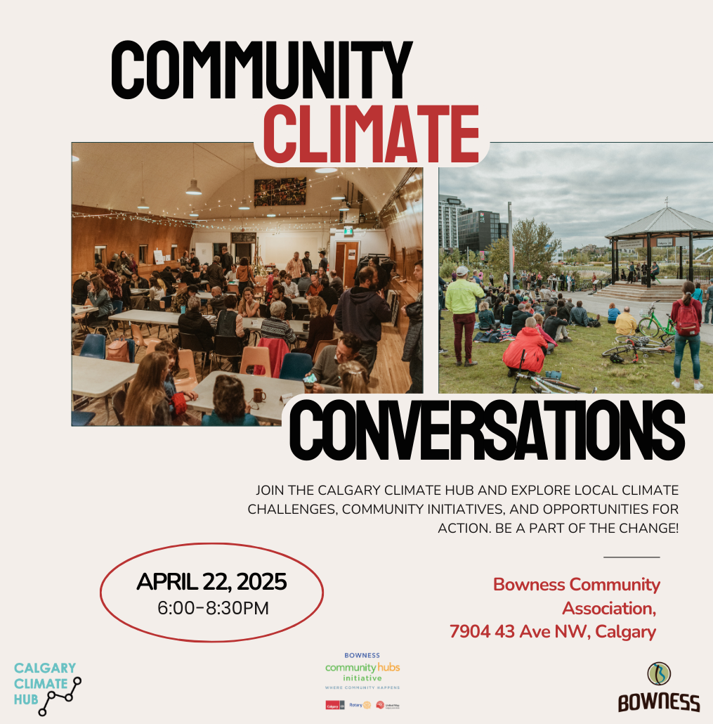 Community Climate Conversations: Bowness - Calgary Climate Hub