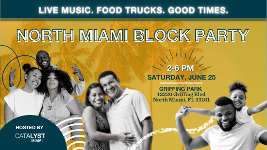 North Miami Block Party - Catalyst Miami