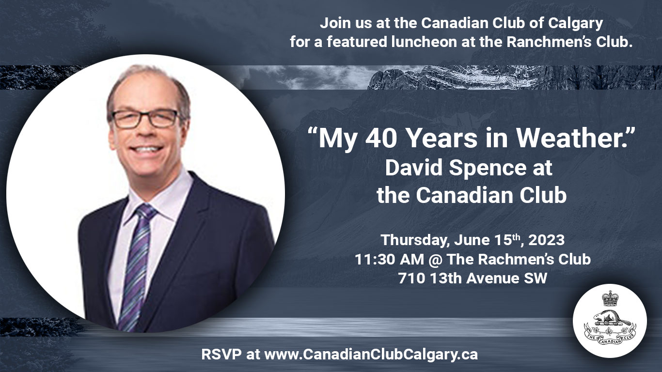 David Spence June 2023 - Canadian Club of Calgary