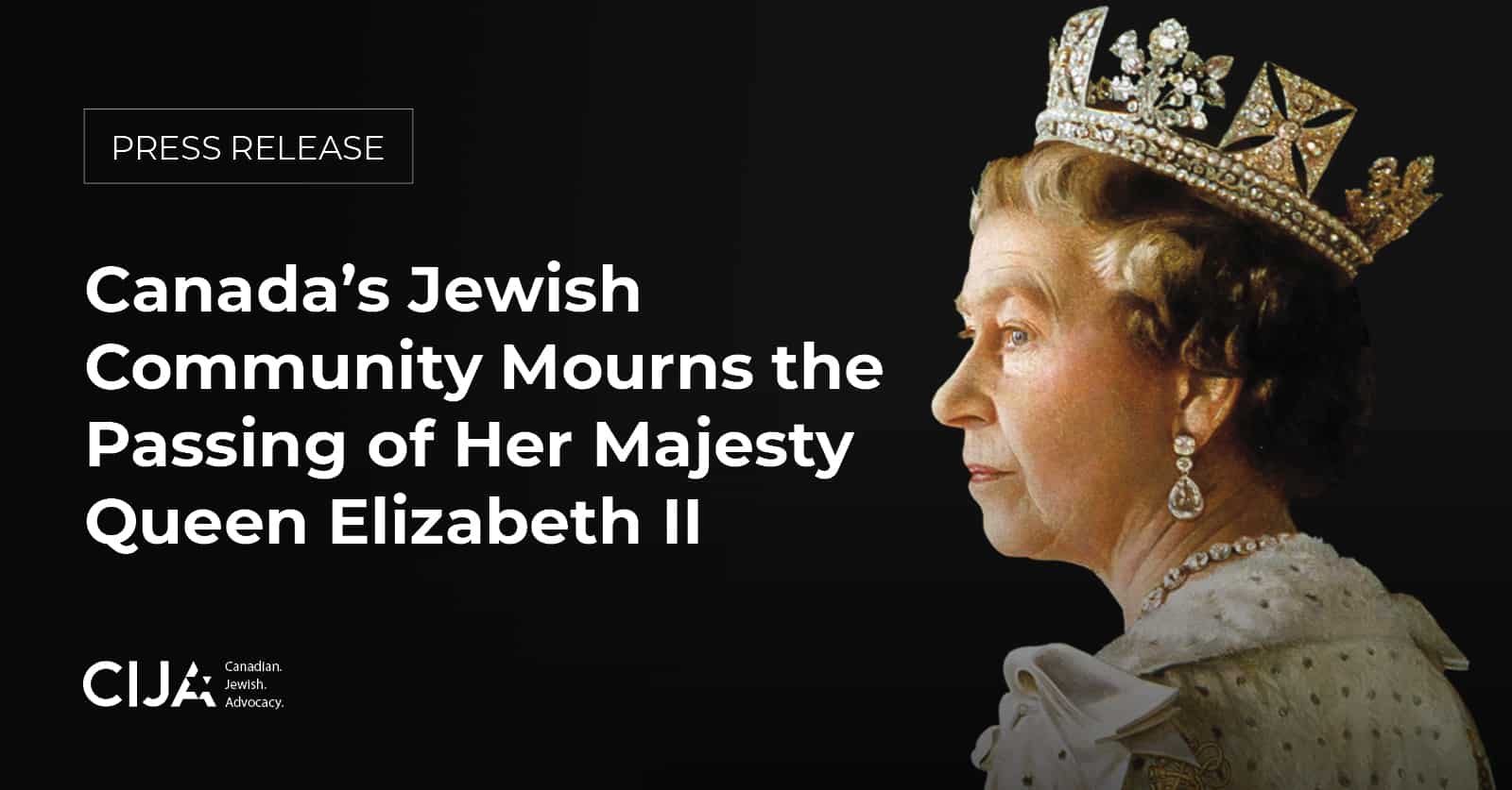 Canada’s Jewish Community Mourns the Passing of Her Majesty Queen Elizabeth II - CIJA - The ...
