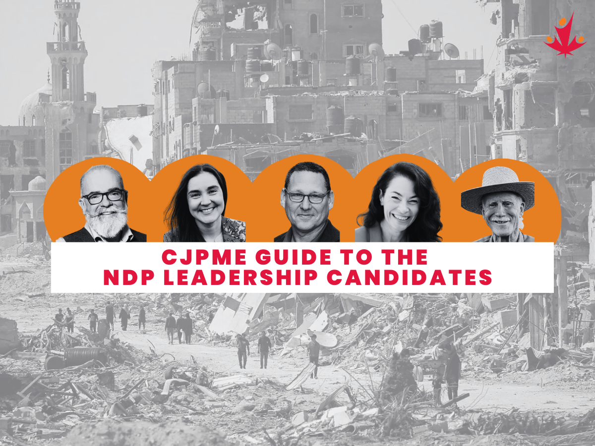 CJPME Guide to the NDP Leadership Candidates - CJPME - English