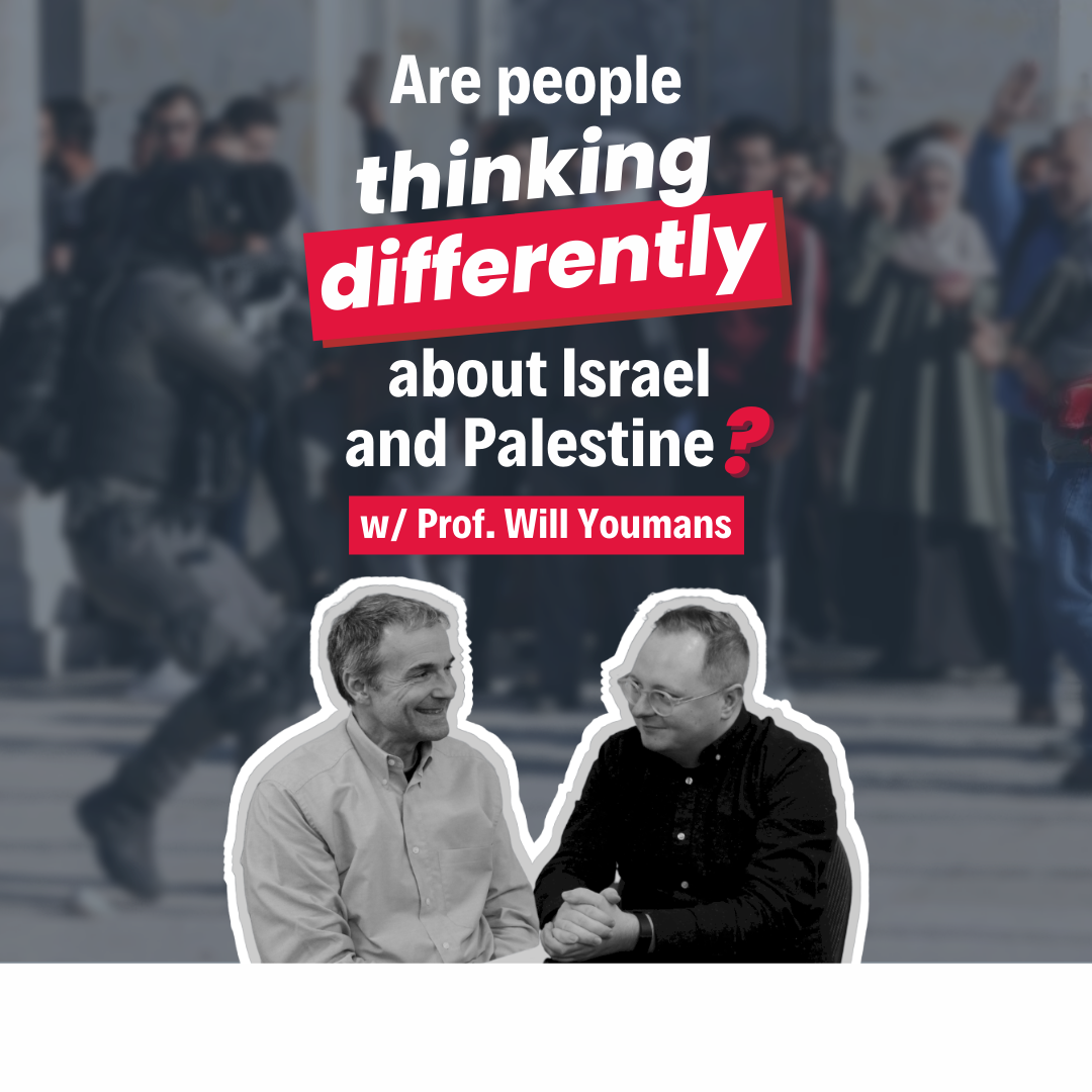 Are people thinking differently about Israel and Palestine? (w/ Prof ...