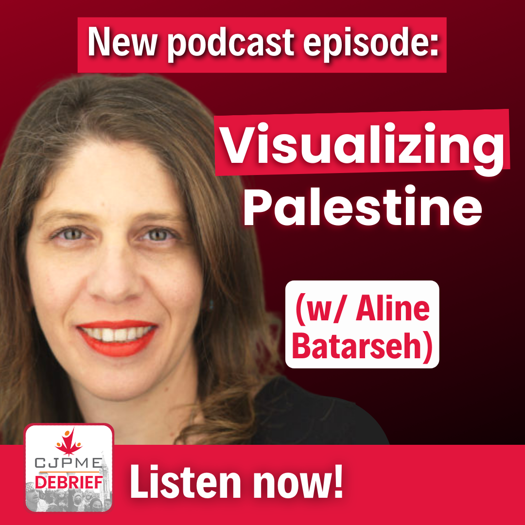 Visualizing Palestine (w/ Aline Batarseh) - CJPME - English
