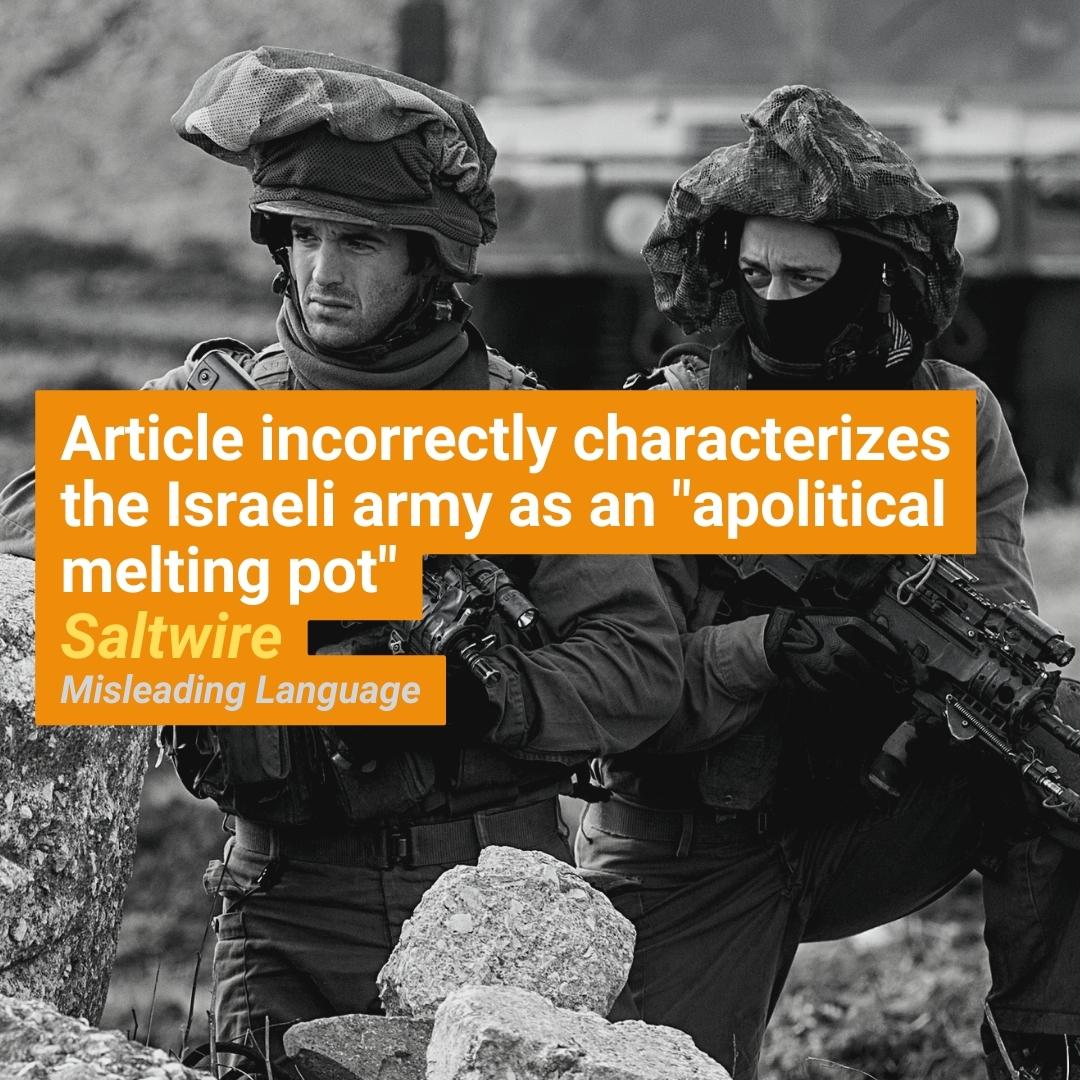 Article incorrectly characterizes the Israeli army as an "apolitical ...