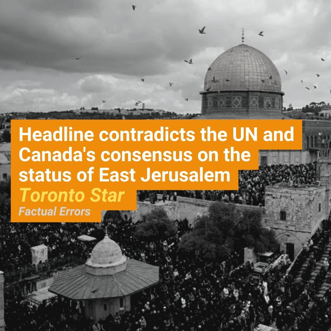 Headline contradicts the UN and Canada's consensus on the status of ...
