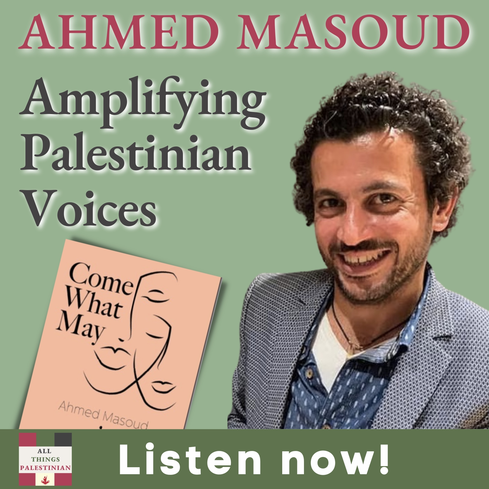 Ahmed Masoud: Amplifying Palestinian voices - CJPME - English