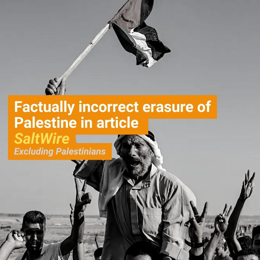 Factually incorrect erasure of Palestine in article - The Media ...
