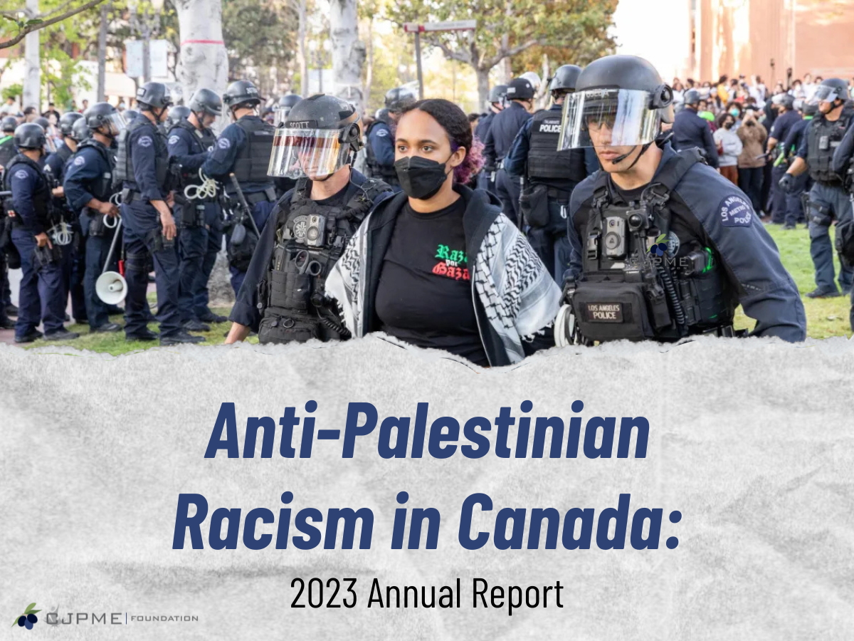 Anti-Palestinian Racism in Canada: 2023 Report - The CJPME Foundation