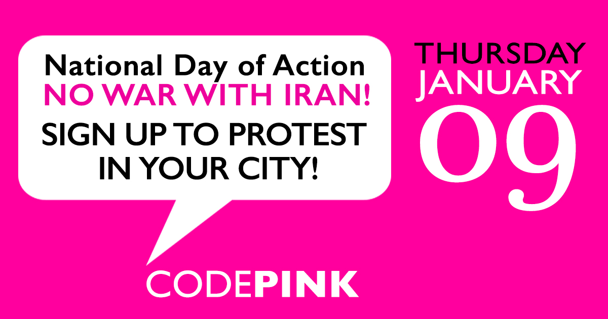 January 9 NYC: No War with Iran! - CODEPINK - Women for Peace