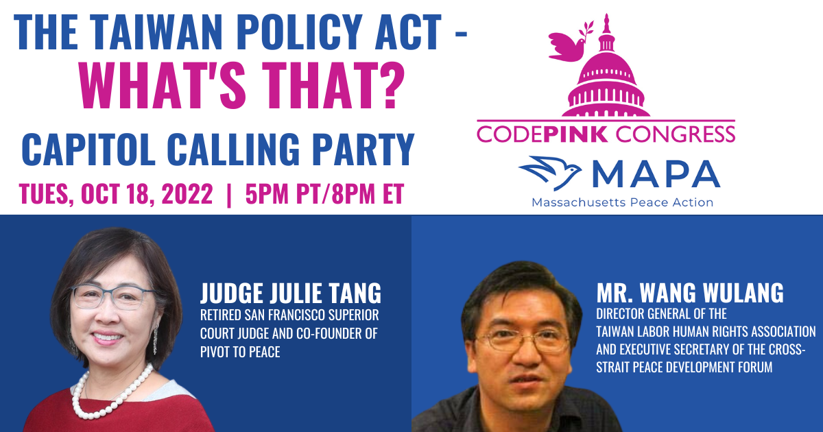 CODEPINK Congress Oct 18, 2022: The Taiwan Policy Act - What's That?