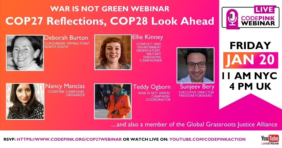 COP27 Reflections with Nancy Mancias, COP28 Look Ahead Webinar - CODEPINK - Women for Peace