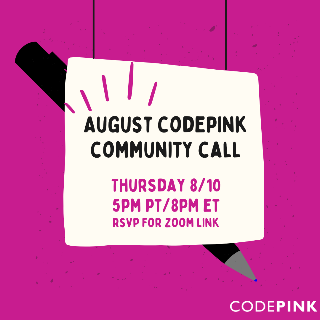 August CODEPINK Community Call