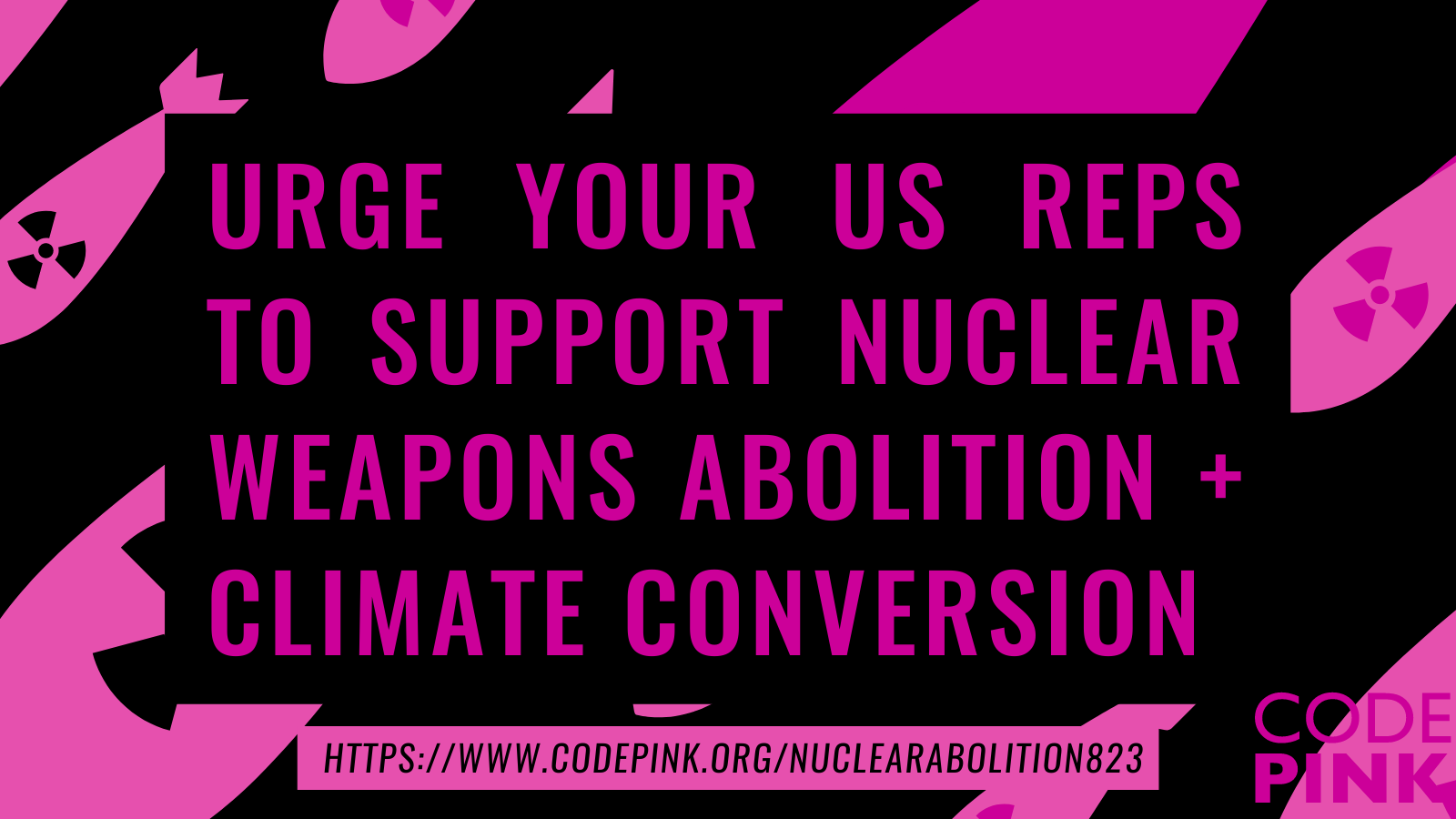 Urge your US Representative to Support Nuclear Weapons Abolition and Climate Conversion ...