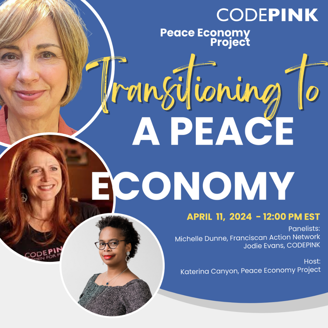 Transitioning to a Peace Economy: Pathways and Perspectives - CODEPINK ...
