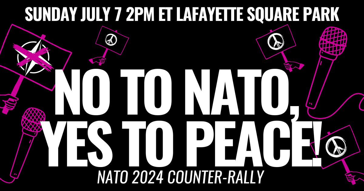 Peace Orgs to Hold NATO Counter-Summit/Rally Durning NATO's 75th ...