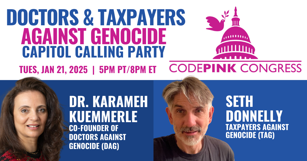 Doctors & Taxpayers Against Genocide - CODEPINK Congress Capitol ...