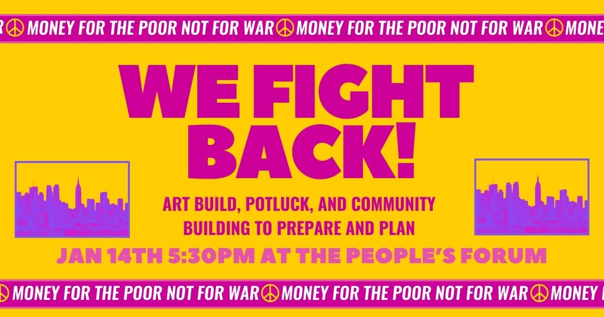 We Fight Back! NYC Art Build and Community Building Prep Session ...
