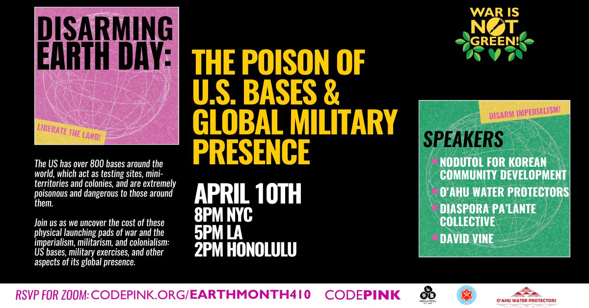 Disarming Earth Day: The Poison of US Bases & Global Military Presence ...