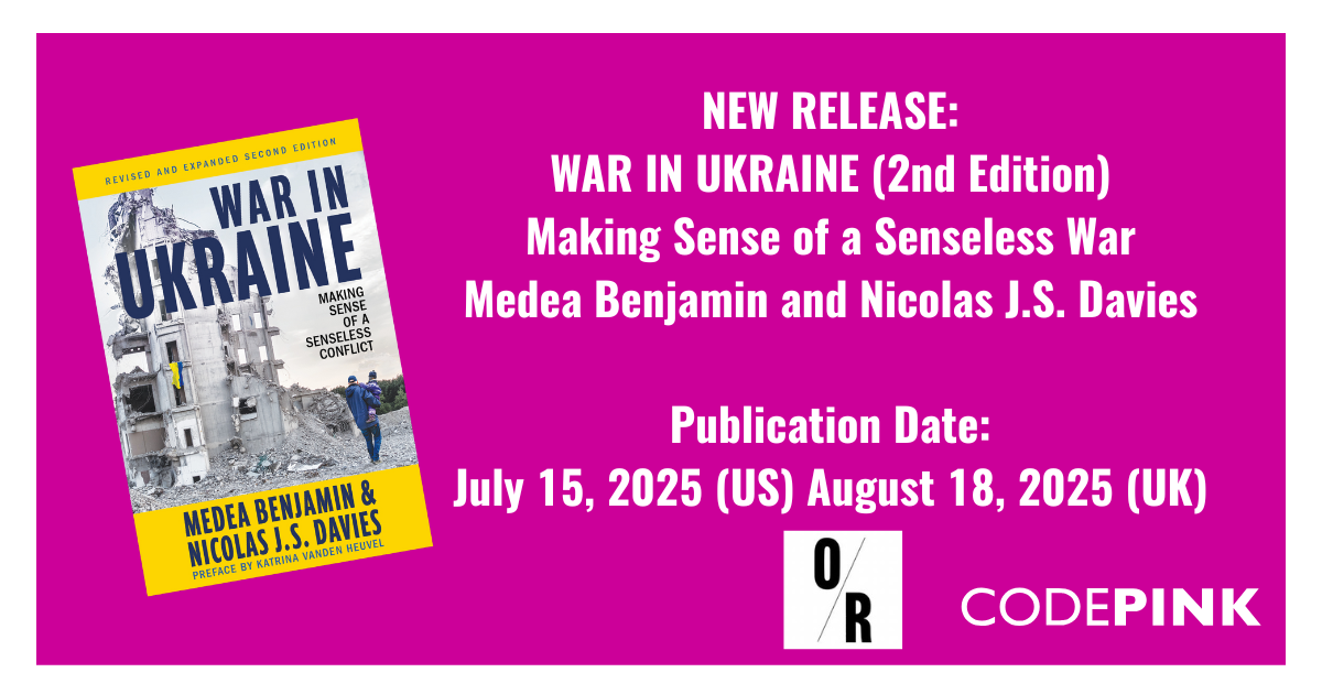 Second Edition of War In Ukraine Set to Publish July 15th - CODEPINK ...