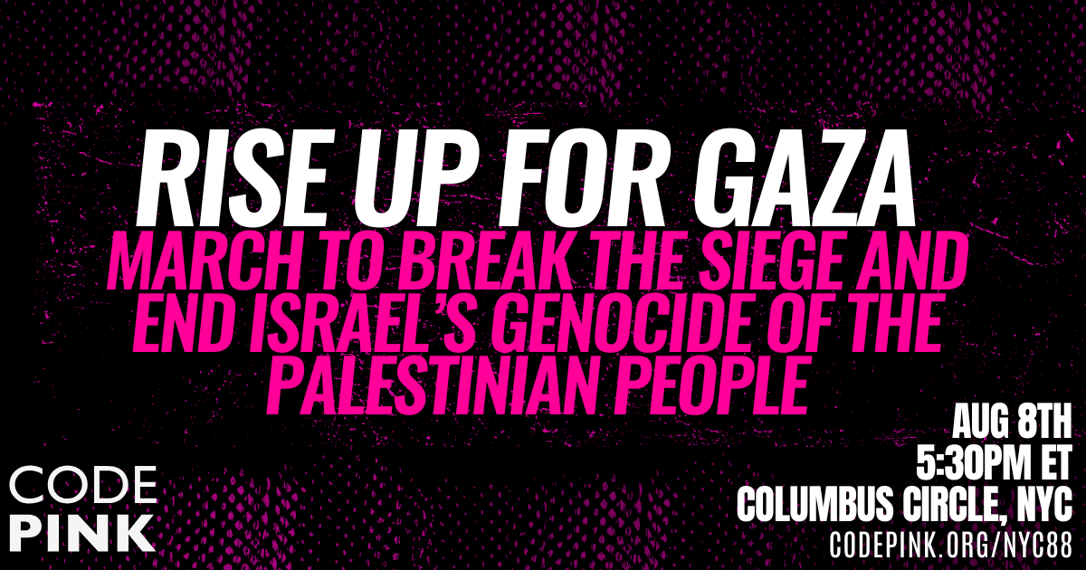 NYC Rise Up for Gaza - CODEPINK - Women for Peace