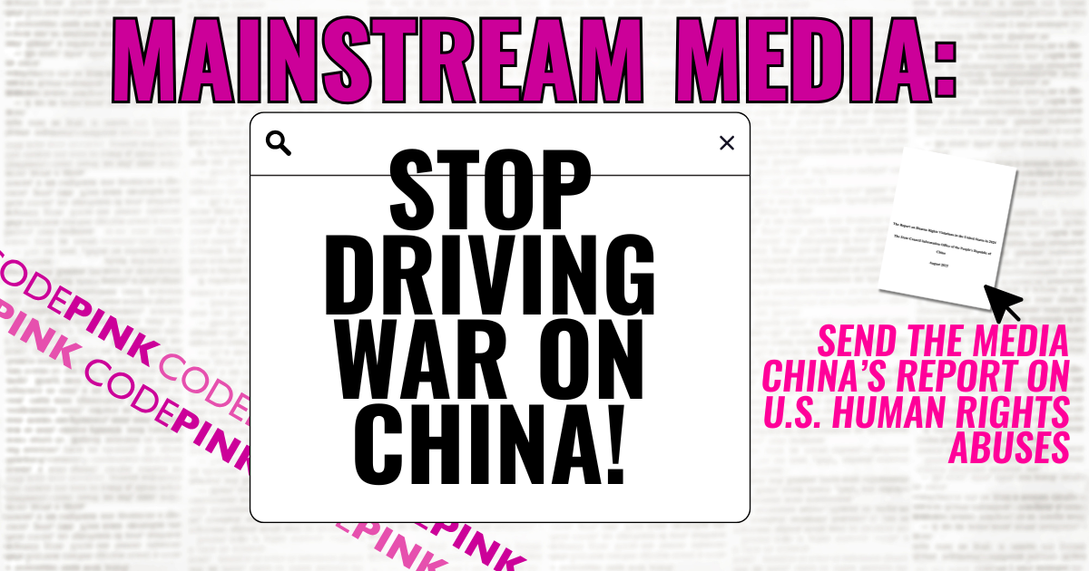 Demand Mainstream Media Stop Driving War on China: Cover China's Report ...