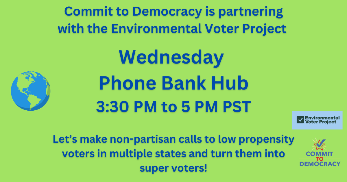 Call Environmental Voters with EVP Phone Bank Hub (Pacific Time)