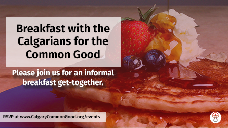 Breakfast with the Calgarians for the Common Good - Calgary Alliance ...