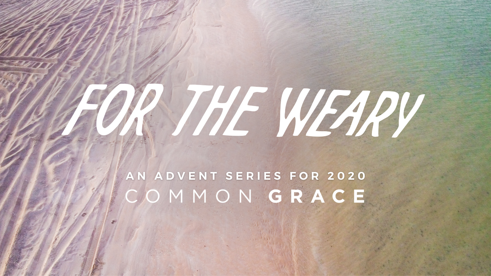 Advent Devotional Series - Common Grace