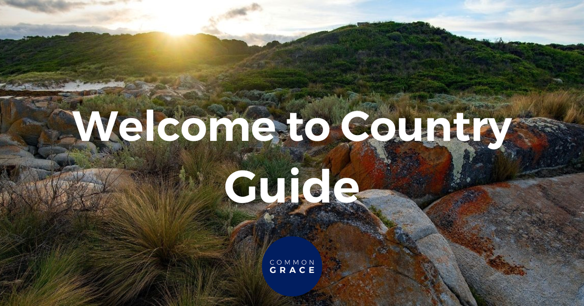 Welcome to Country - Common Grace