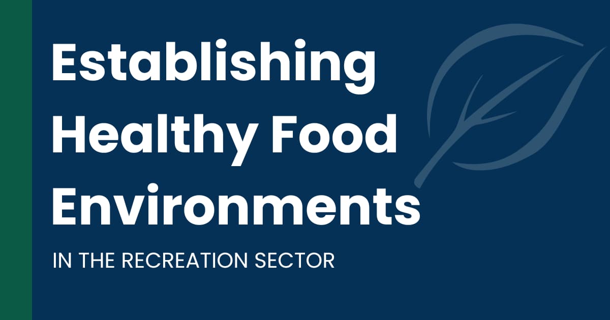 Healthy Eating Inventory - Canadian Parks & Recreation Association