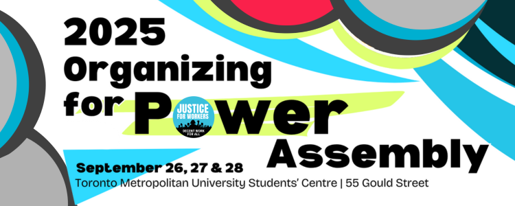 Organizing for Power Assembly Registration - Justice for Workers