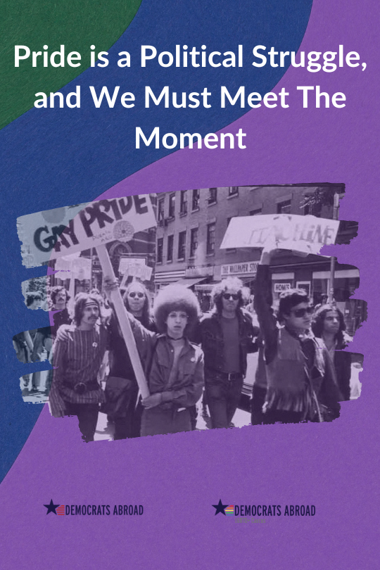 Pride is a Political Struggle, and We Must Meet The Moment. - Democrats ...