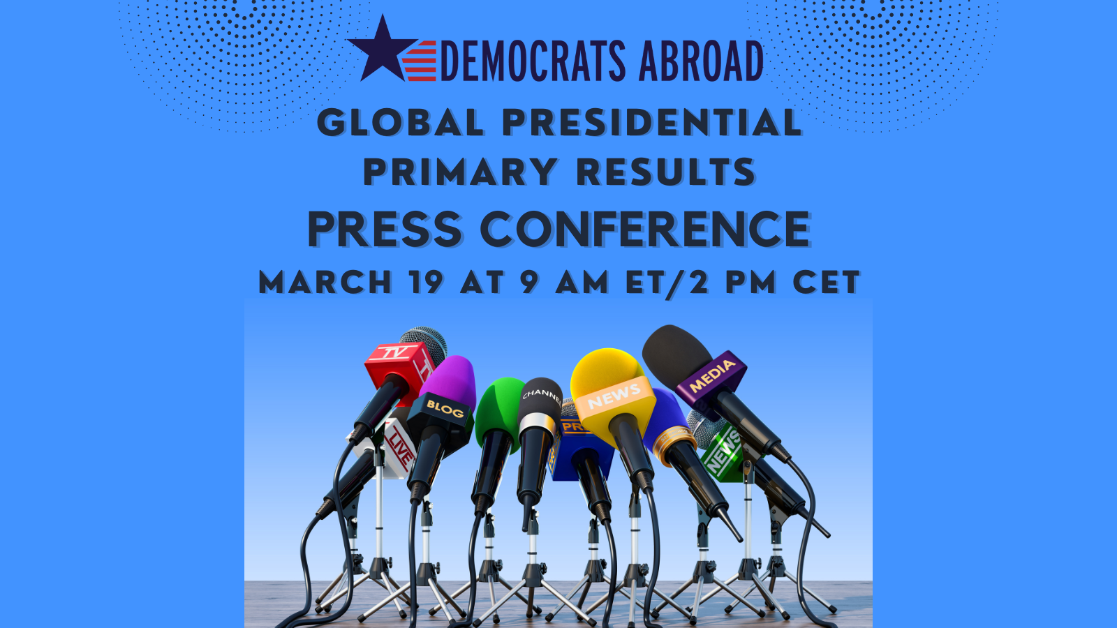 Global Presidential Primary Results - Press Conference - Democrats Abroad