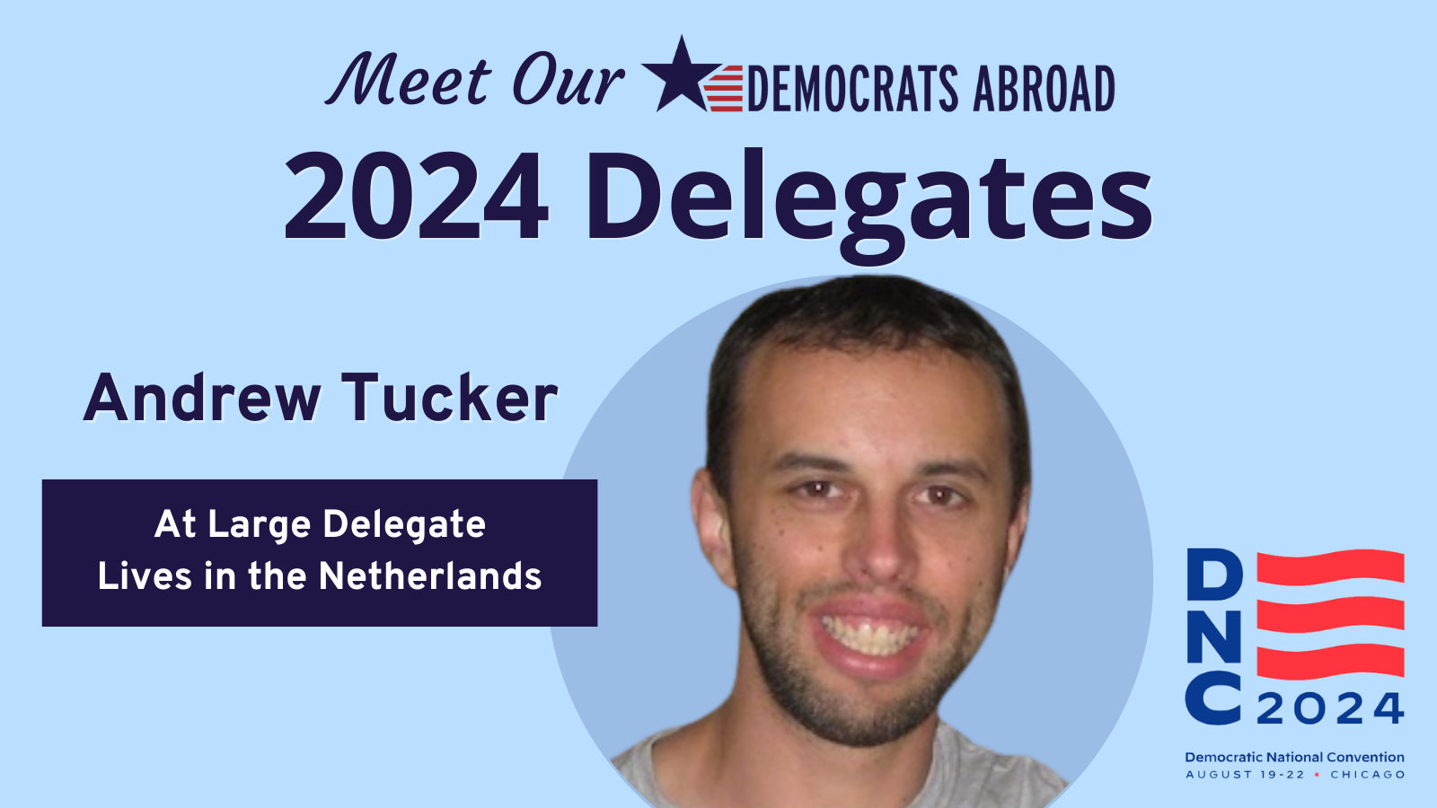 2024 Delegate Andrew Tucker - Democrats Abroad