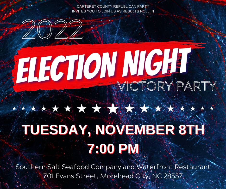 2022 Election Victory Party - Carteret County Republican Party