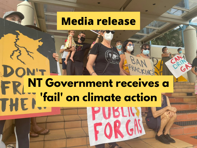 MEDIA RELEASE: NT Government receives a ‘fail’ on Climate Action ...