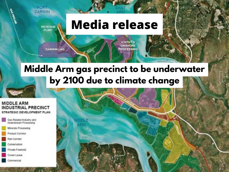 MEDIA RELEASE: Middle Arm gas precinct to be underwater by 2100 due to ...