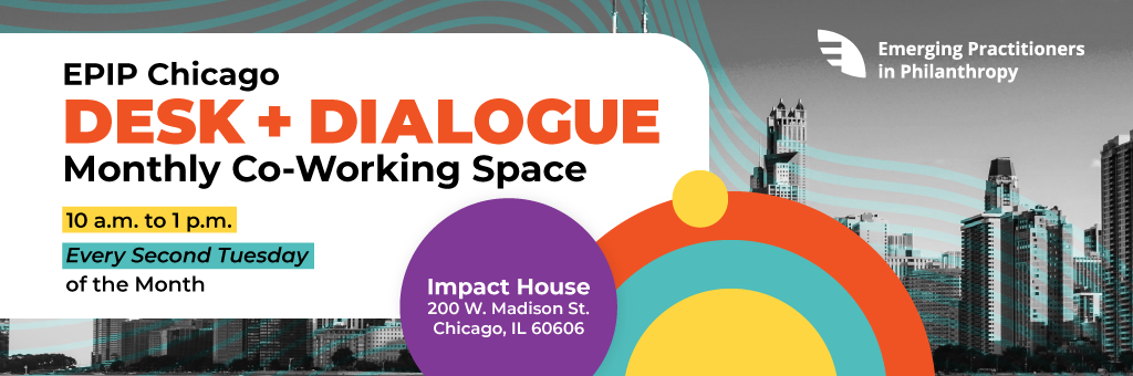 EPIP Chicago | Desk + Dialogue: Monthly Co-Working Spacee
